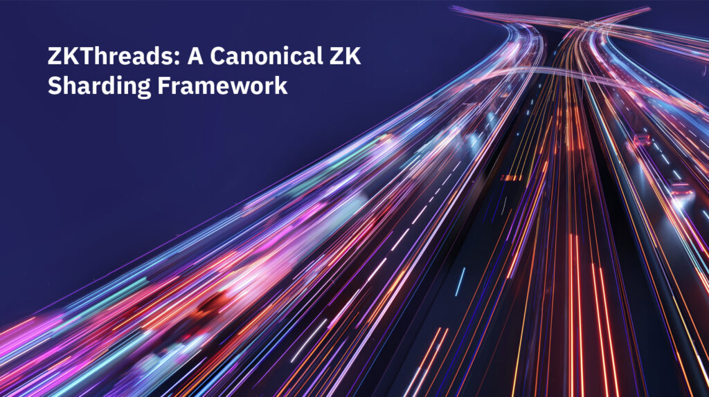 ZKThreads: A canonical ZK sharding framework for dApps